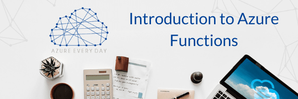 Introduction to Azure Functions - 3Cloud