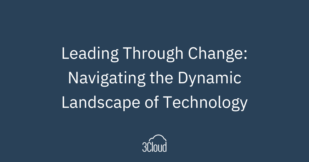 Navigating the Dynamic Landscape of Technology - 3Cloud