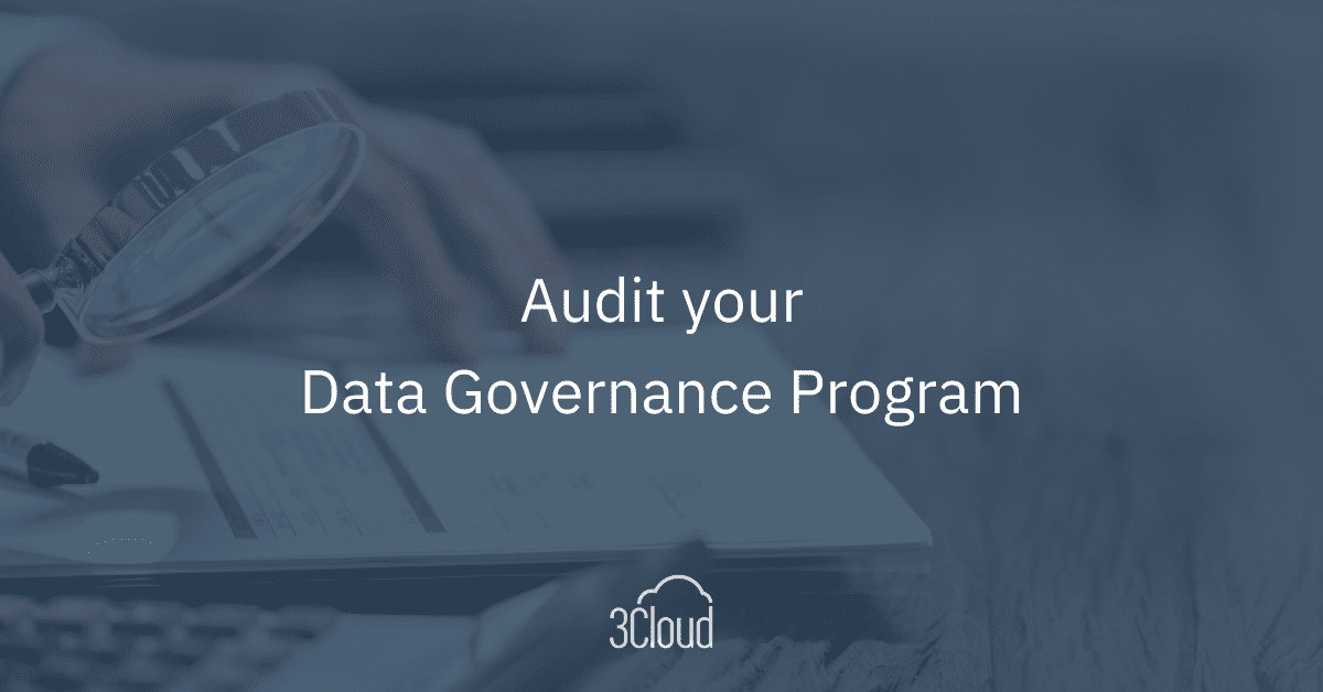 Audit your Data Governance Program - 3Cloud