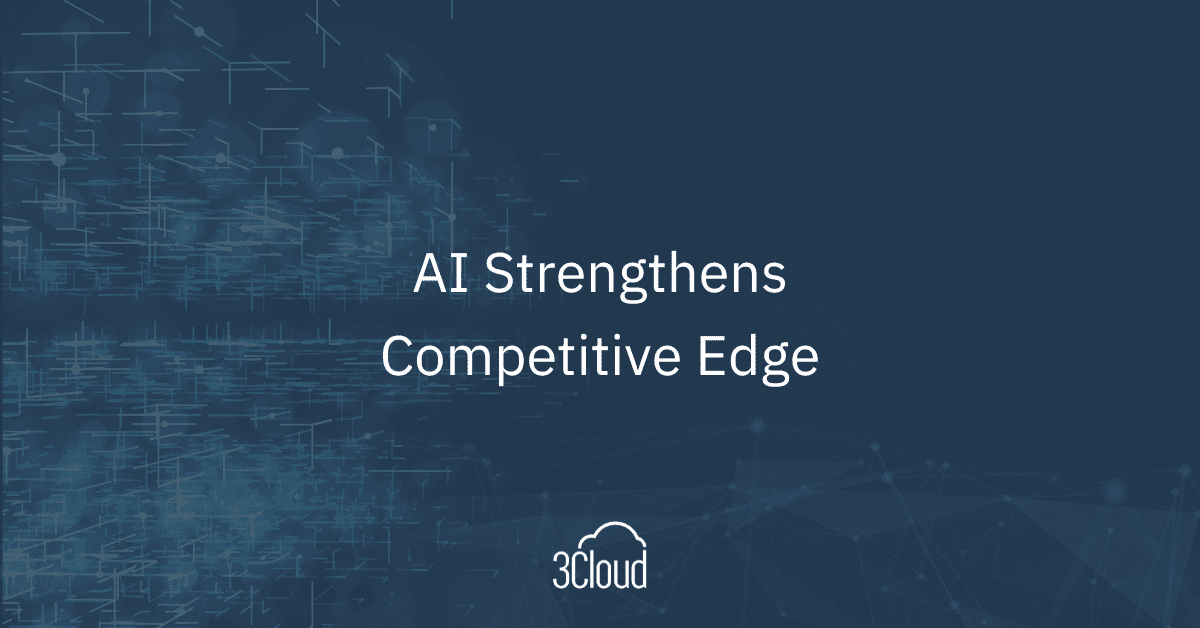 AI Strengthens Competitive Edge - 3Cloud