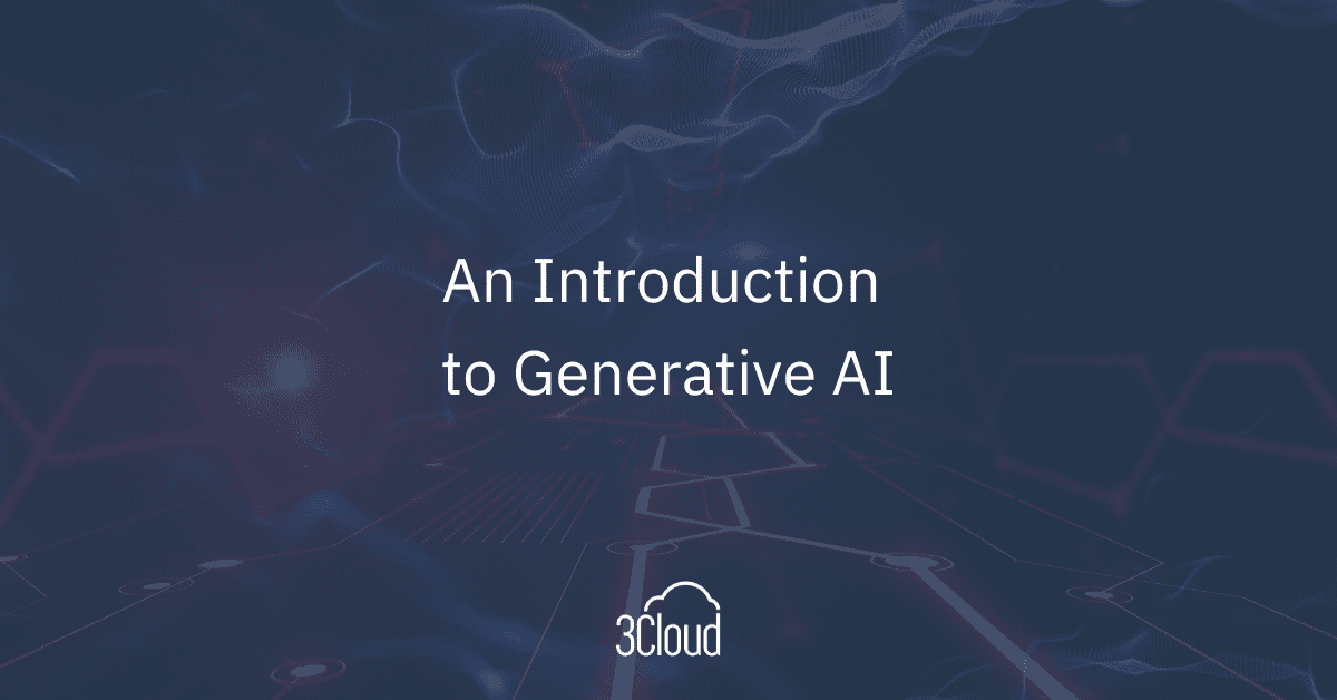 An Introduction to Generative AI - 3Cloud